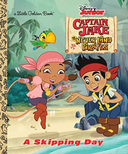 A Skipping Day (Disney Junior: Jake and the Neverland Pirates) (Little ...