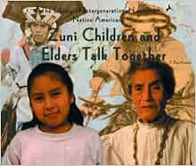 Zuni Children and Elders Talk Together (Library of Intergenerational ...