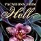 Vacations from Hell: Bray, Libba, Clare, Cassandra, Gray, Claudia, Johnson, Maureen, Mlynowski ...