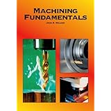 Machining Fundamentals: Walker, John R., Dixon, Bob: 9781619602090 ...