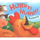 Hurry! Hurry!: Bunting, Eve, Mack, Jeff: 9780152054106: Amazon.com: Books
