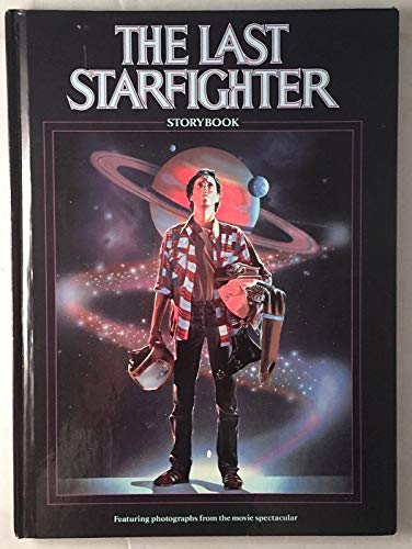 The Last Starfighter Storybook: Haney, Lynn, Foster, Alan Dean, Betuel ...