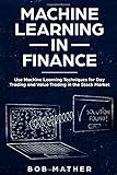 Advances in Financial Machine Learning: Amazon.de: Marcos Lopez de ...