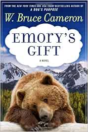 Emory's Gift: A Novel : Cameron, W. Bruce: Amazon.ca: Books