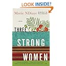 Three Strong Women: A novel: Marie NDiaye: 9780307741332: Amazon.com: Books
