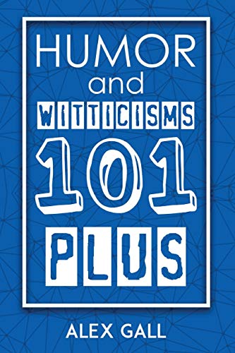 Book review of Humor and Witticisms 101 Plus - Readers' Favorite: Book ...