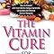 The Vitamin Cure for Chronic Fatigue Syndrome: How to Prevent and Treat ...