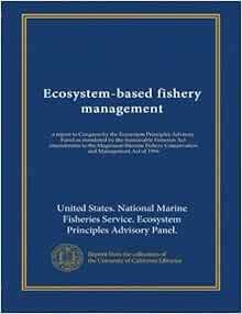 Ecosystem-based fishery management: United States. National Marine ...