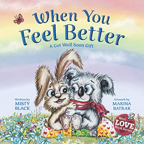 When You Feel Better: A Get Well Soon Gift (With Love Collection ...