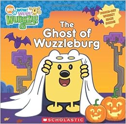 Wow! Wow! Wubbzy!: The Ghost of Wuzzleburg: Lauren Cecil: 9780545131636 ...