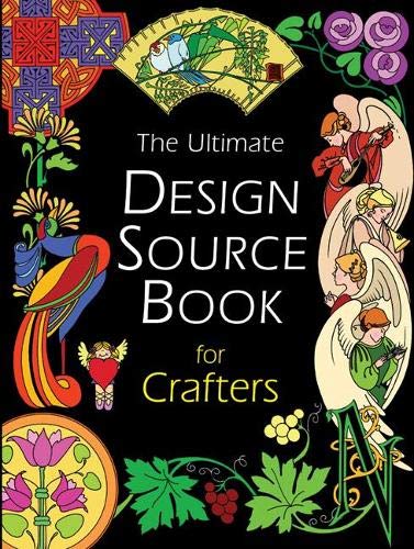 The Ultimate Design Source Book for Crafters: Search Press ...