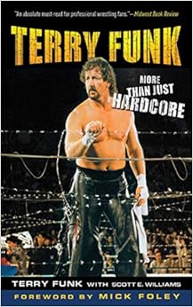 Amazon.com: Terry Funk: More Than Just Hardcore: 9781613210970: Funk ...