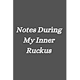 Notes from My Internal Ranting: Funny Lined Notebook for Work, Gag Gift ...