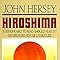 Hiroshima: Hersey, John: 9780679721031: Amazon.com: Books