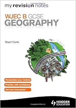 My Revision Notes: WJEC B GCSE Geography (MRN): Amazon.co.uk: Stuart ...