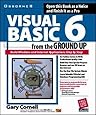 Visual Basic 6 from the Ground Up: Gary Cornell: 9780078825088: Amazon ...