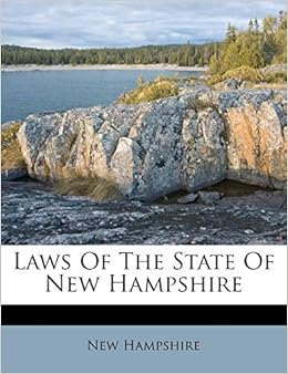 Laws Of The State Of New Hampshire: Amazon.co.uk: Hampshire, New ...