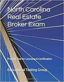 North Carolina Real Estate Broker Exam: Practice Test for Licensing ...