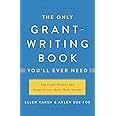 The Only Grant-Writing Book You'll Ever Need: Karsh, Ellen: 9781541617810: Amazon.com: Books