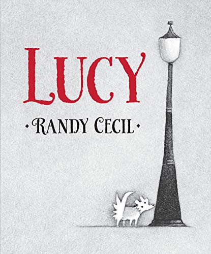 Lucy: Cecil, Randy, Cecil, Randy: 9780763668082: Amazon.com: Books