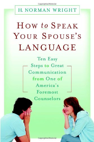 Amazon.com: How to Speak Your Spouse's Language: Ten Easy Steps to ...