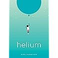 Helium (Button Poetry) by Francisco, Rudy