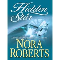 Nora Roberts Stars of Mithra Series: Hidden Star, Captive Star and Secret Star: Nora Roberts ...
