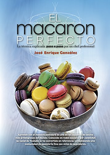 El macaron perfecto (Cocina, dietética y Nutrición) (Spanish Edition ...