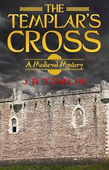 The Templar's Cross: A Medieval Mystery (The Sir Law Kintour Mysteries ...