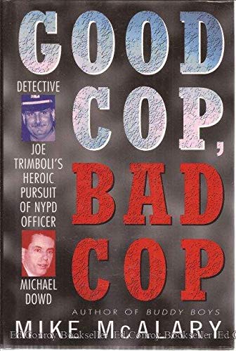 Good Cop Bad Cop: Detective Joe Trimboli's Heroic Pursuit of NYPD ...
