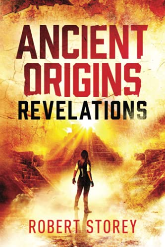 Ancient Origins: Revelations: Storey, Robert: 9780992604141: Books - Amazon