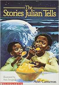 The Stories Julian Tells: ann cameron: 9780590203630: Amazon.com: Books