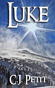 Luke - Kindle edition by C.J. Petit. Literature & Fiction Kindle eBooks ...