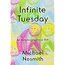 Infinite Tuesday: An Autobiographical Riff: Michael Nesmith ...