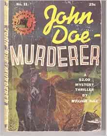 John Doe--Murderer: Dale, William: Amazon.com: Books