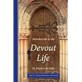 Introduction to the Devout Life: 400th Anniversary Edition: Francis, De ...