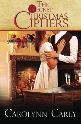 The Secret Christmas Ciphers: Carey, Carolynn: 9781477498071: Amazon ...