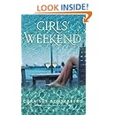 Girls' Weekend: Cara Sue Achterberg: 9781611882285: Amazon.com: Books