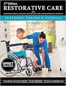 Restorative Care Textbook for Restorative Nursing Assistant RNA ...