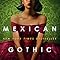 Mexican Gothic: Moreno-Garcia, Silvia: 9780525620808: Amazon.com: Books