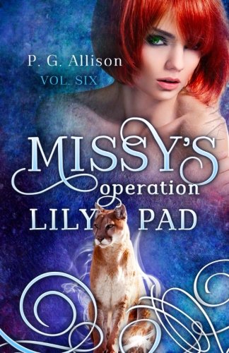 Amazon.com: Missy's Operation Lily Pad (Missy the Werecat ...