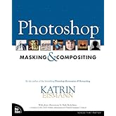 Photoshop Masking & Compositing: Eismann, Katrin, Duggan, Sean, Porto ...