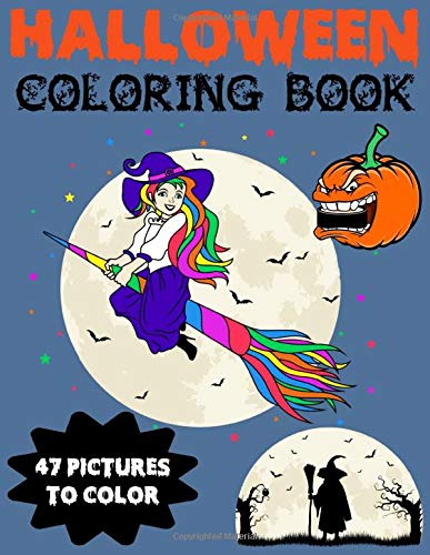 Halloween Coloring Book: Painting Pages Of Witches, Ghosts, Pumpkins ...