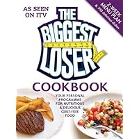 The Biggest Loser Cookbook: More Than 125 Healthy, Delicious Recipes ...