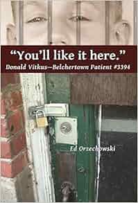 "You'll Like It Here" - The Story of Donald Vitkus, Belchertown Patient ...