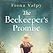 The Beekeeper's Promise: Amazon.co.uk: Fiona Valpy: 9781542047036: Books