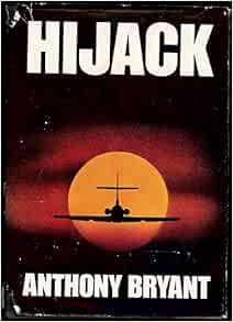 Hijack: Bryant, Anthony: 9780915031030: Amazon.com: Books
