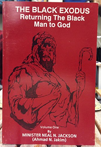 Black Exodus: Returning the Black Man to God: Jackson, Neal N ...