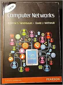 Computer Networks: David J. Wetherall,Andrew S. Tanenbaum ...