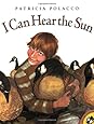 I Can Hear the Sun (Picture Puffins): Patricia Polacco: 9780698118577 ...